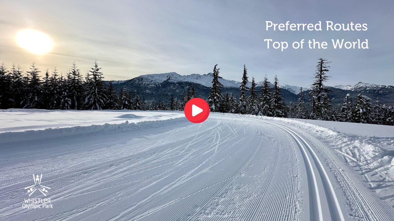 Preferred Routes Cross-Country Skiing | Whistler Olympic Park